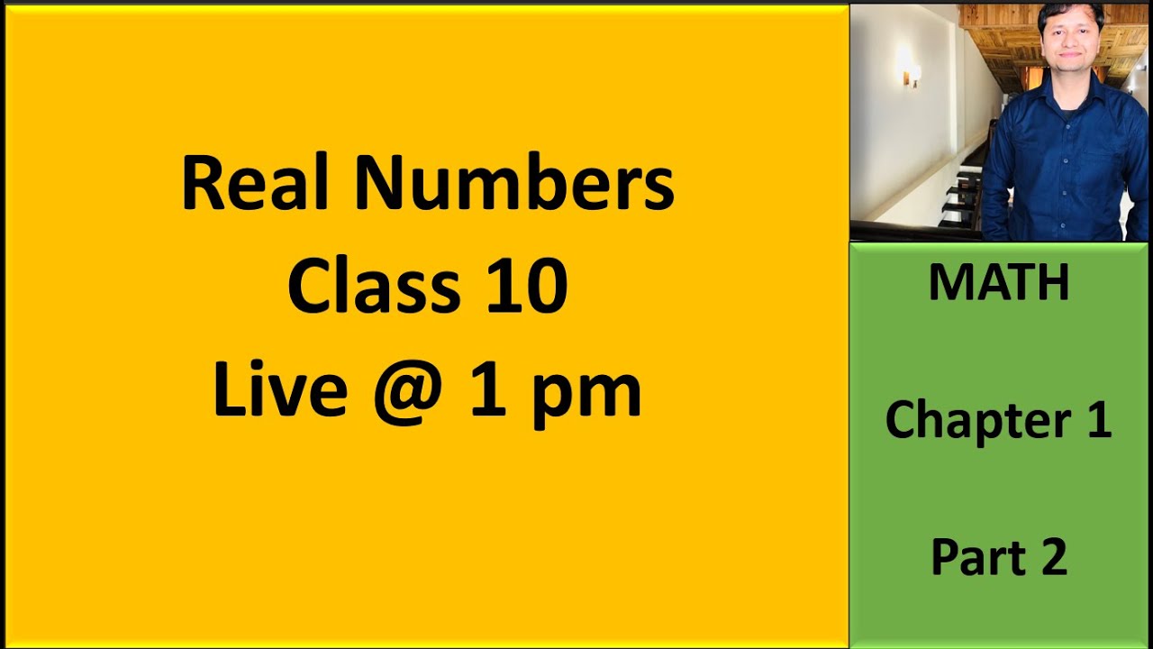 Real Numbers I Class 10 I Live - YouTube