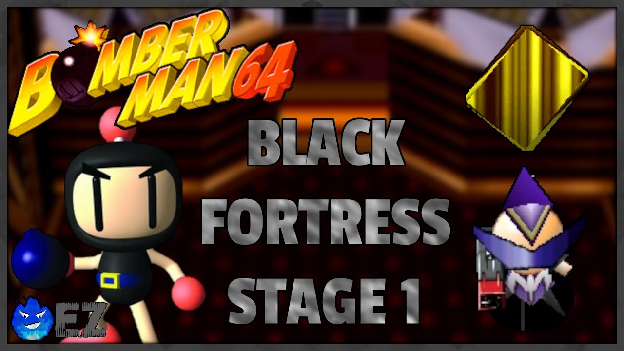 Bomberman 64: Gold Cards Guide! - [Black Fortress 1: Go For Broke ...