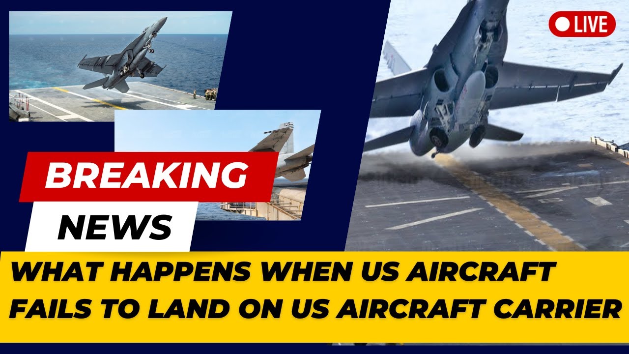 What Happens When US Aircraft Fails to Land on US Aircraft Carrier ...