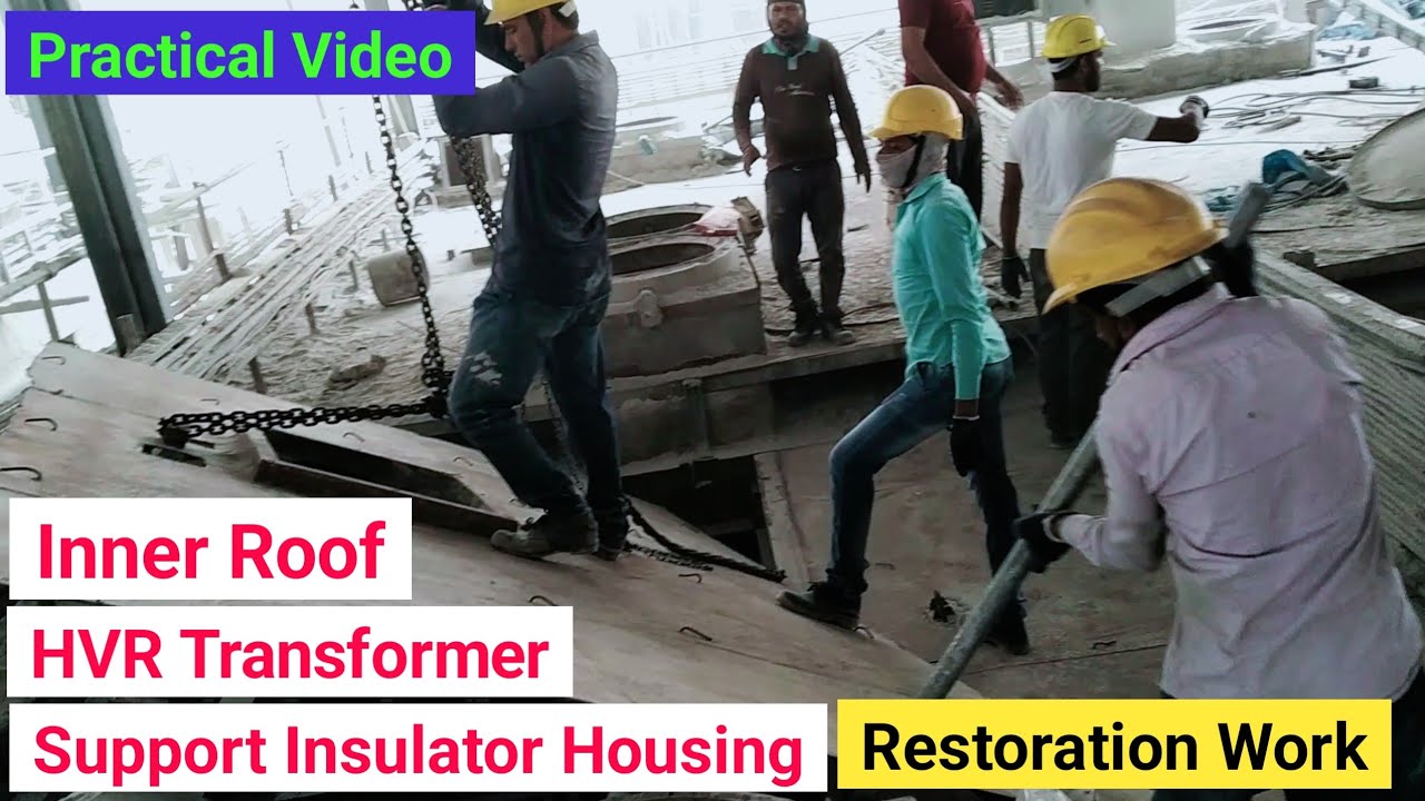 Restoration Work | Electro Static Precipitator | Inner Roof | HVR ...