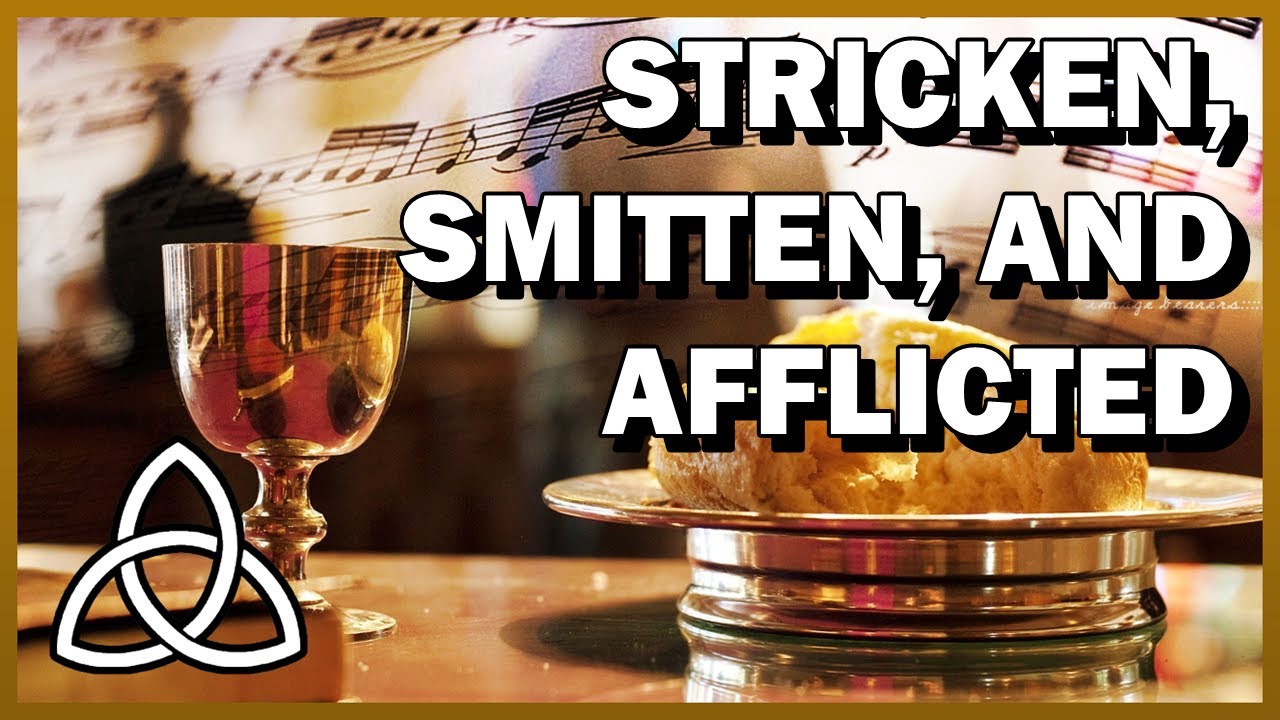 Stricken, Smitten, and Afflicted (O MEIN JESU, ICH MUSS) - 4 Part ...