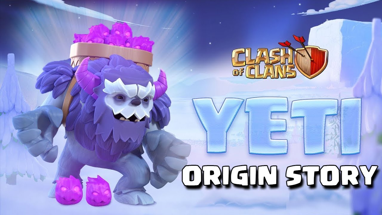 The Yeti Origin Story - Clash of Clans Backstory (December Update 2019 ...