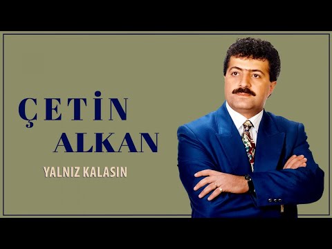 Çetin Alkan - Yalnız Kalasan