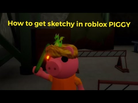 HOW TO GET SKETCHY IN ROBLOX PIGGY HUGE UPDATE - YouTube