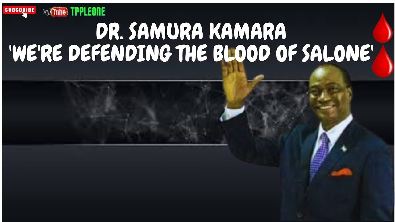 DR.SAMURA KAMARA DECLARED 'NO MORE FEAR' - YouTube
