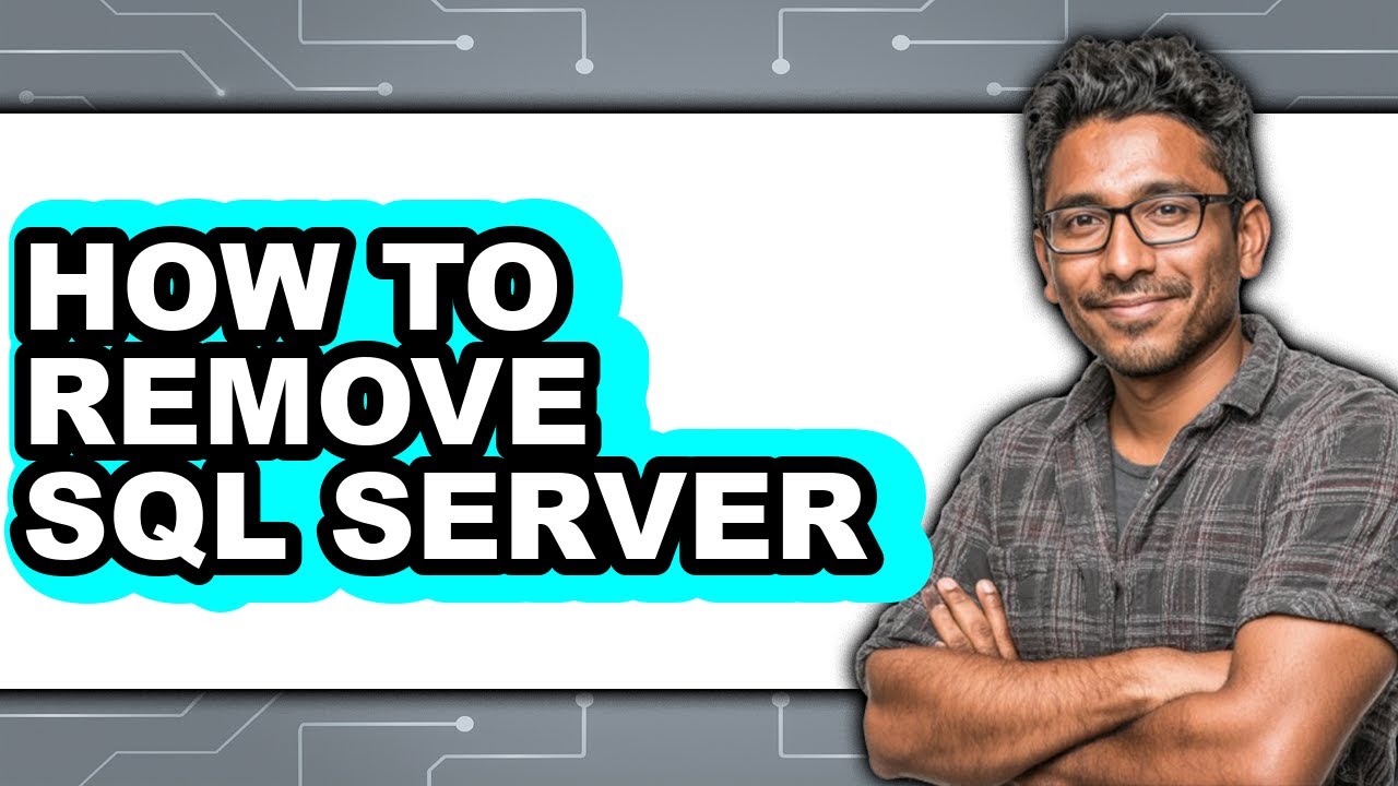 How to Remove Sql Server (updated) - YouTube
