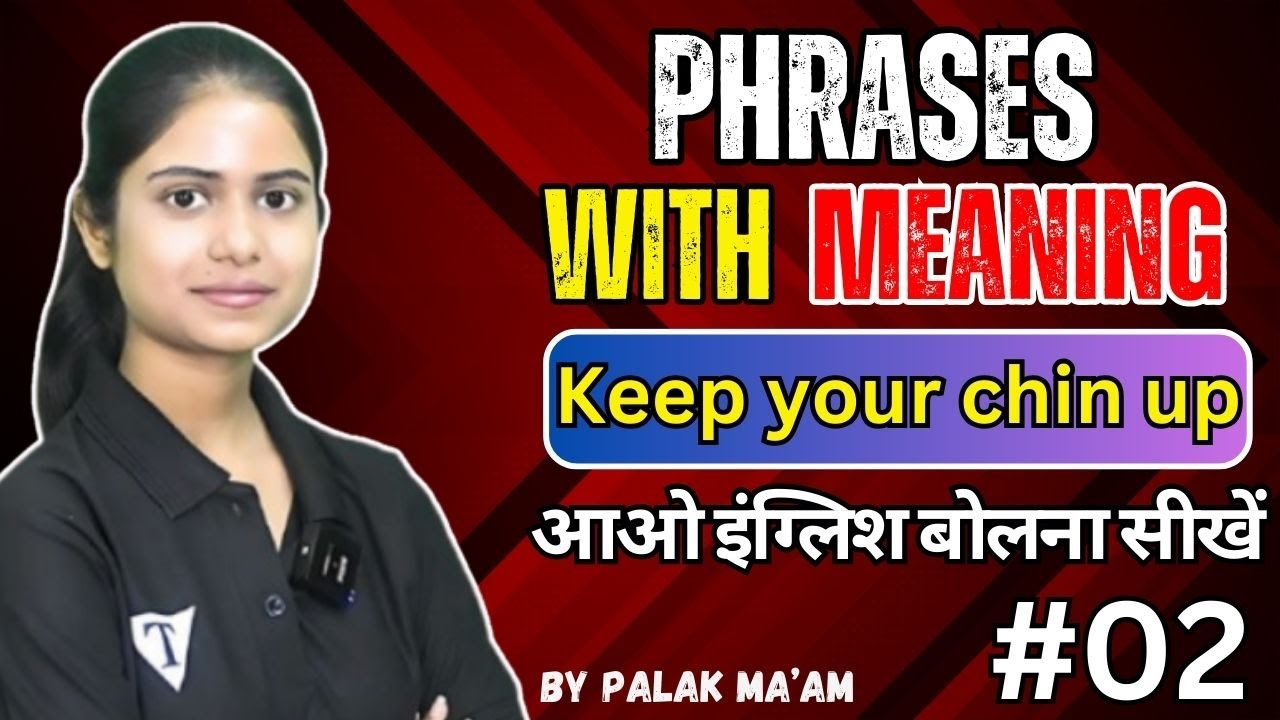 2-keep-your-chin-up-idioms-and-phrases-with-meanings-in-english