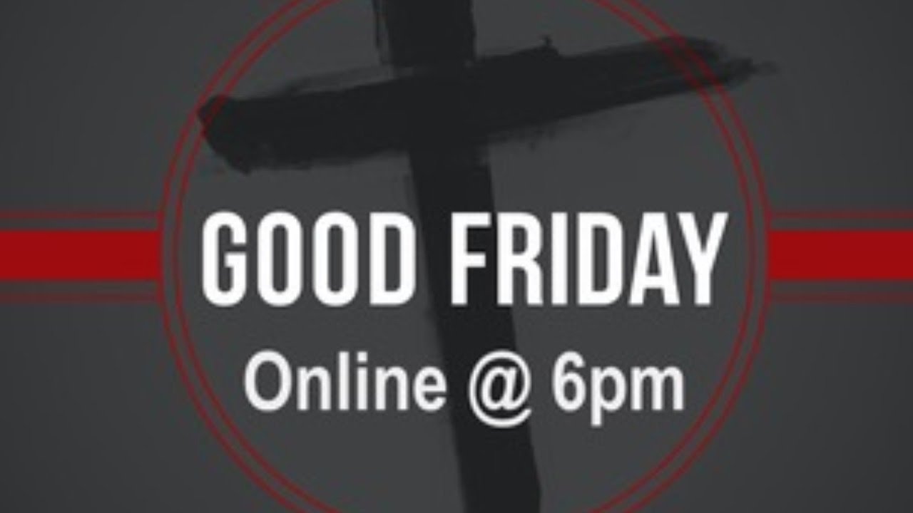 Good Friday (April 10, 2020) - YouTube