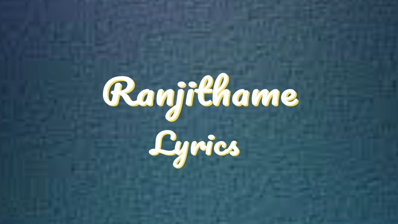 Ranjithame Song Lyrics | Varisu | Thalapathy Vijay | Rashmika # ...
