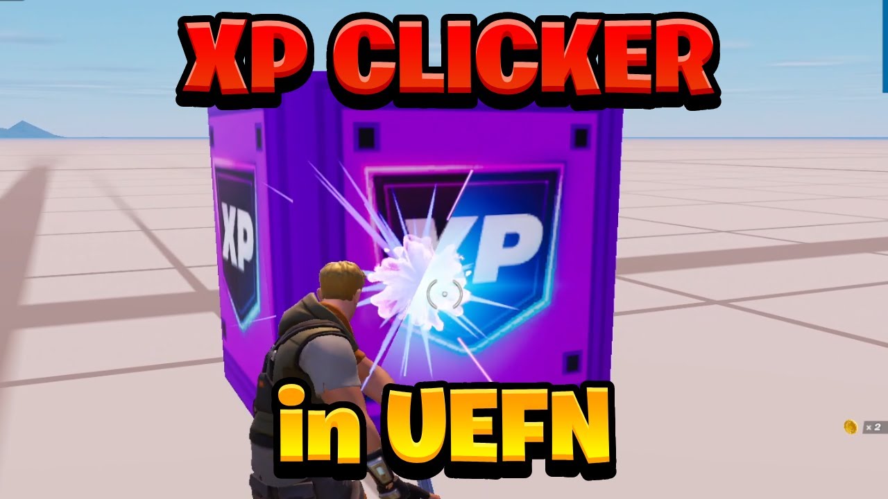XP Clicker in Fortnite Creative! (UEFN) - YouTube