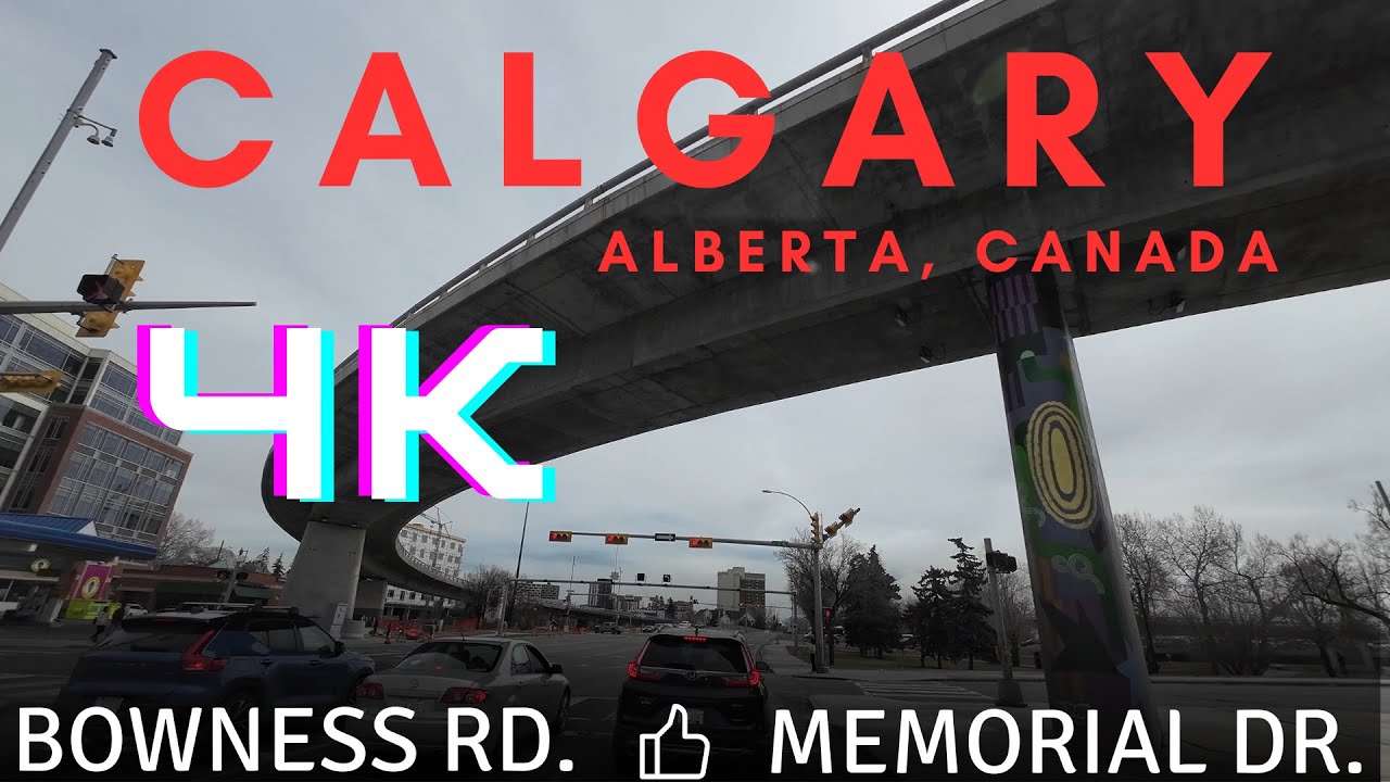 Cloudy Day Drive Along Memorial Dr. Calgary, Alberta, Canada (Spring ...