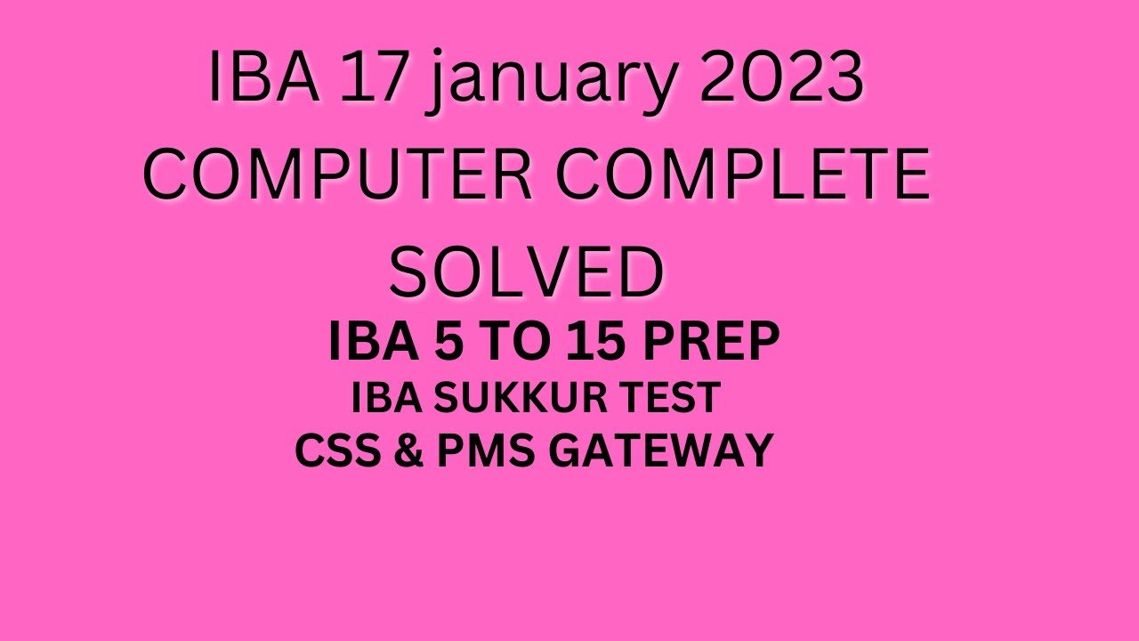 IBA Today computer portion Solved 17 January 2021|IBA BPS 5 to 15 Paper ...