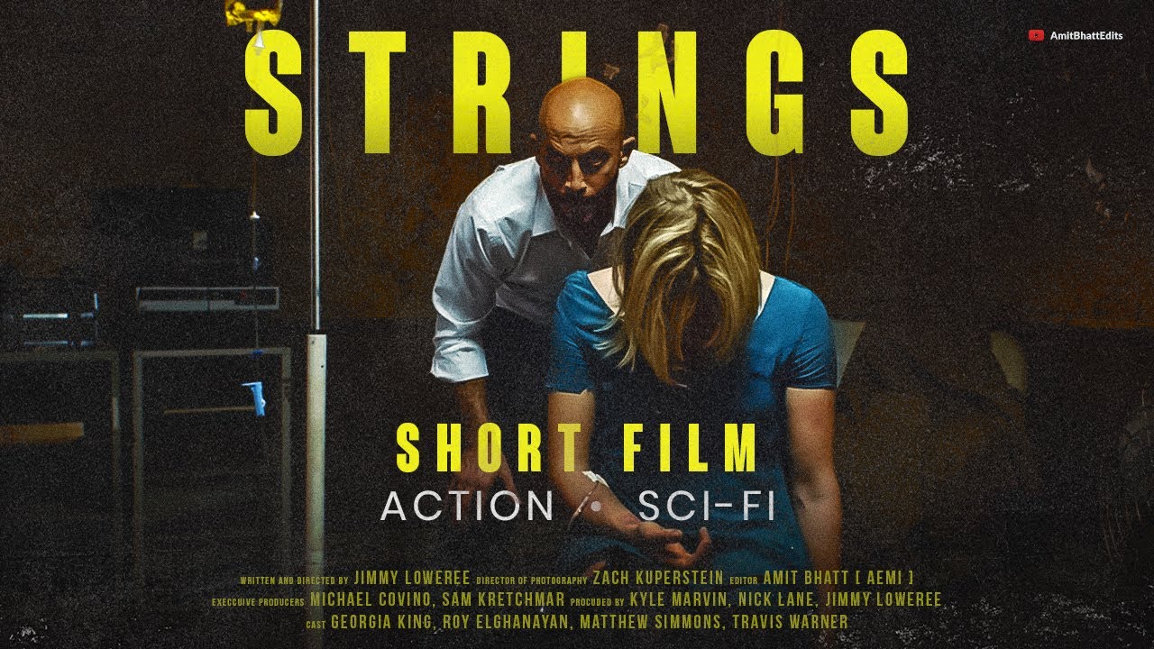 "Strings" - Sci-Fi Short Film | Amit Bhatt Edits - YouTube