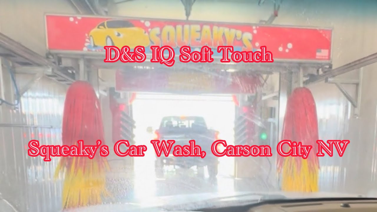 D&S IQ Soft Touch - Squeaky’s Car Wash, Carson City NV - YouTube