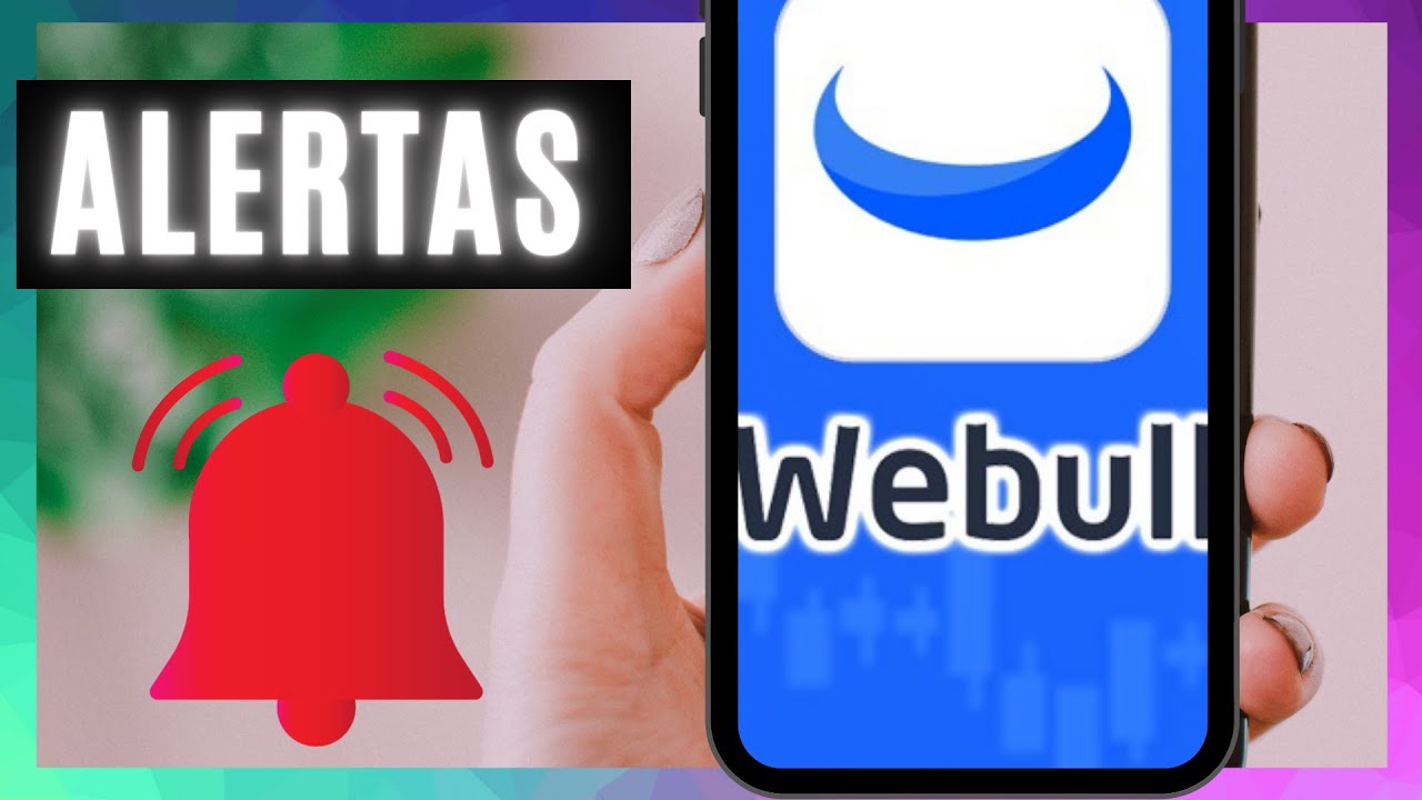 🚨COMO CREAR ALERTAS EN WEBULL - Webull Alerts - YouTube