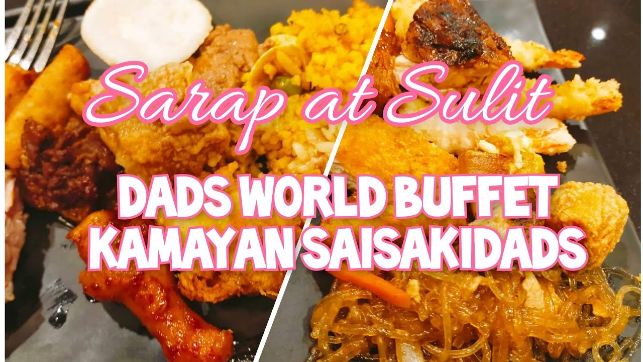SARAP SULIT FOODS AT DADS WORLD BUFFET WEST AVENUE #dadsworldbuffet # ...