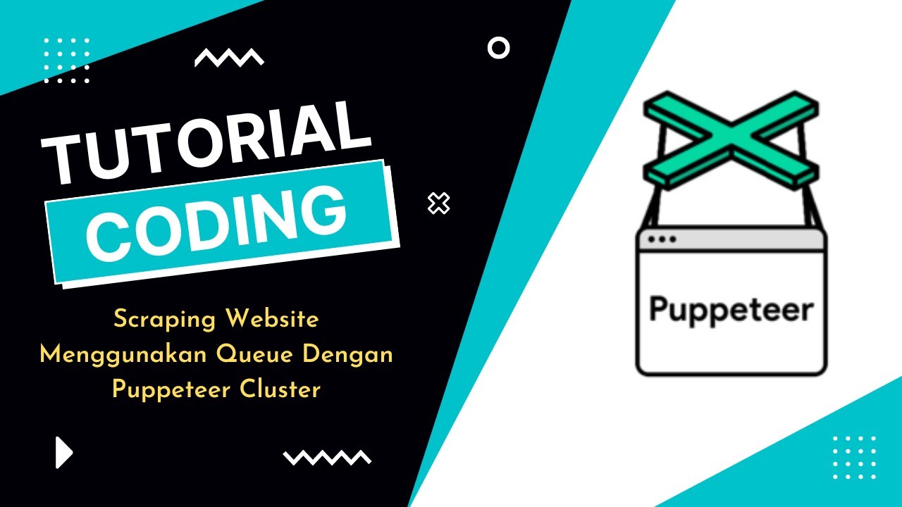 Tutorial Coding - Scraping Website Menggunakan Puppeteer Cluster (Node ...