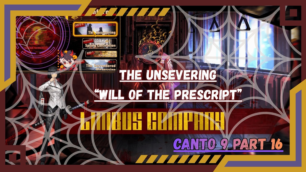 The Unsevering, Canto 9-30 | Will of the Prescript [Limbus Company ...
