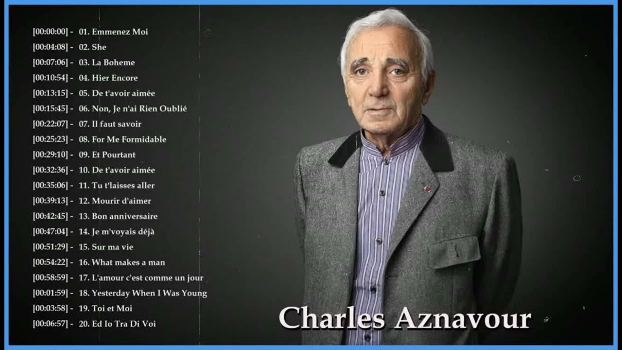 Charles Aznavour Les Plus Grands Succès – Les Meilleurs Chansons de ...