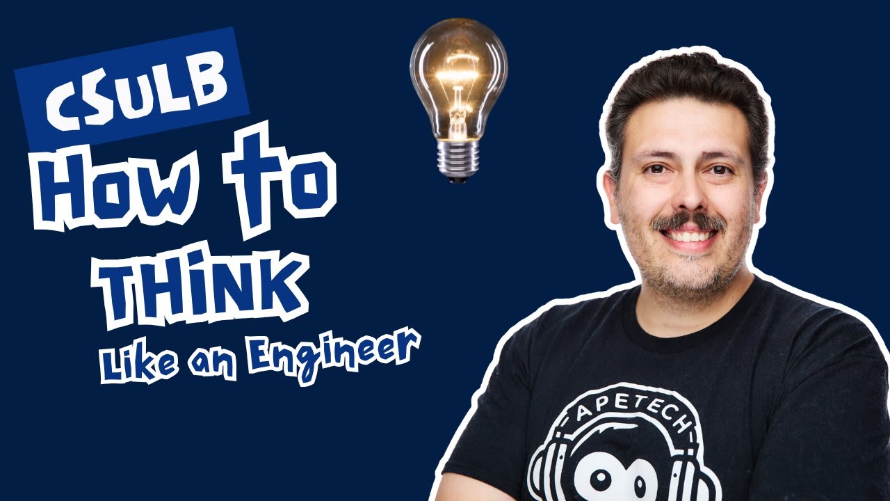 How to Think Like an Engineer - CSULB Engineering 101 - YouTube