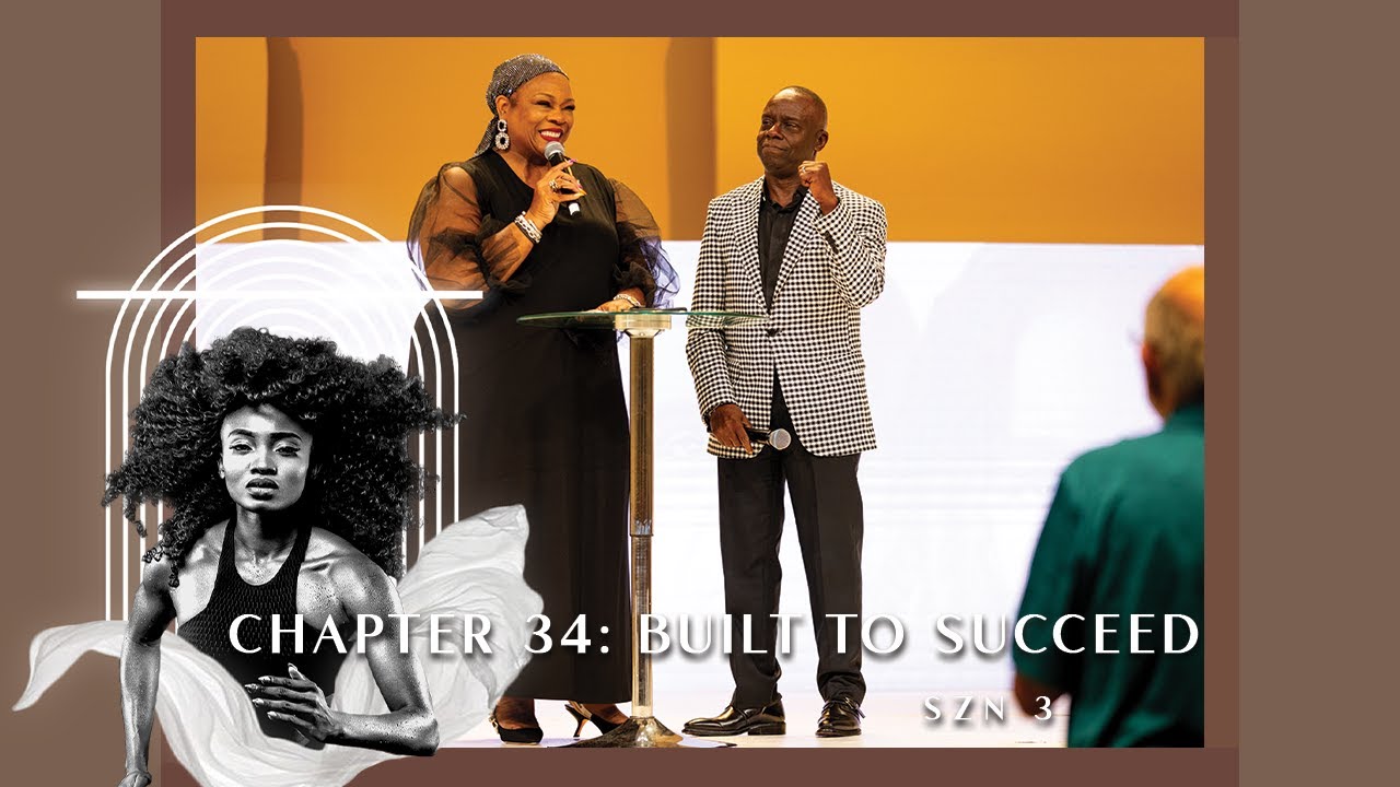 Chapter 34: Built To Succeed|Celebration Sunday - YouTube