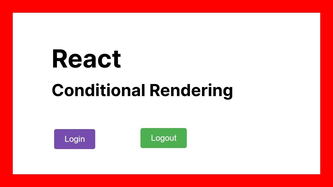 React Conditional Rendering Login Logout Freecodecamp Youtube