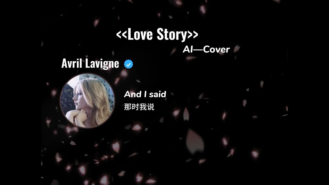 《Love Story》AI Cover Avril Lavigne - YouTube