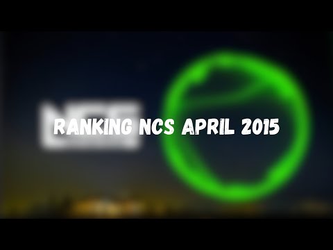 Ranking NCS songs from April 2015 - YouTube