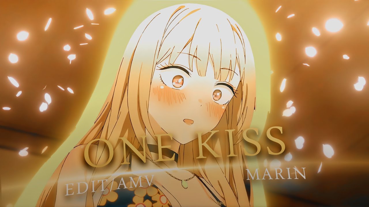 One Kiss - Marin Kitagawa | [Edit/AMV] (4K) - YouTube