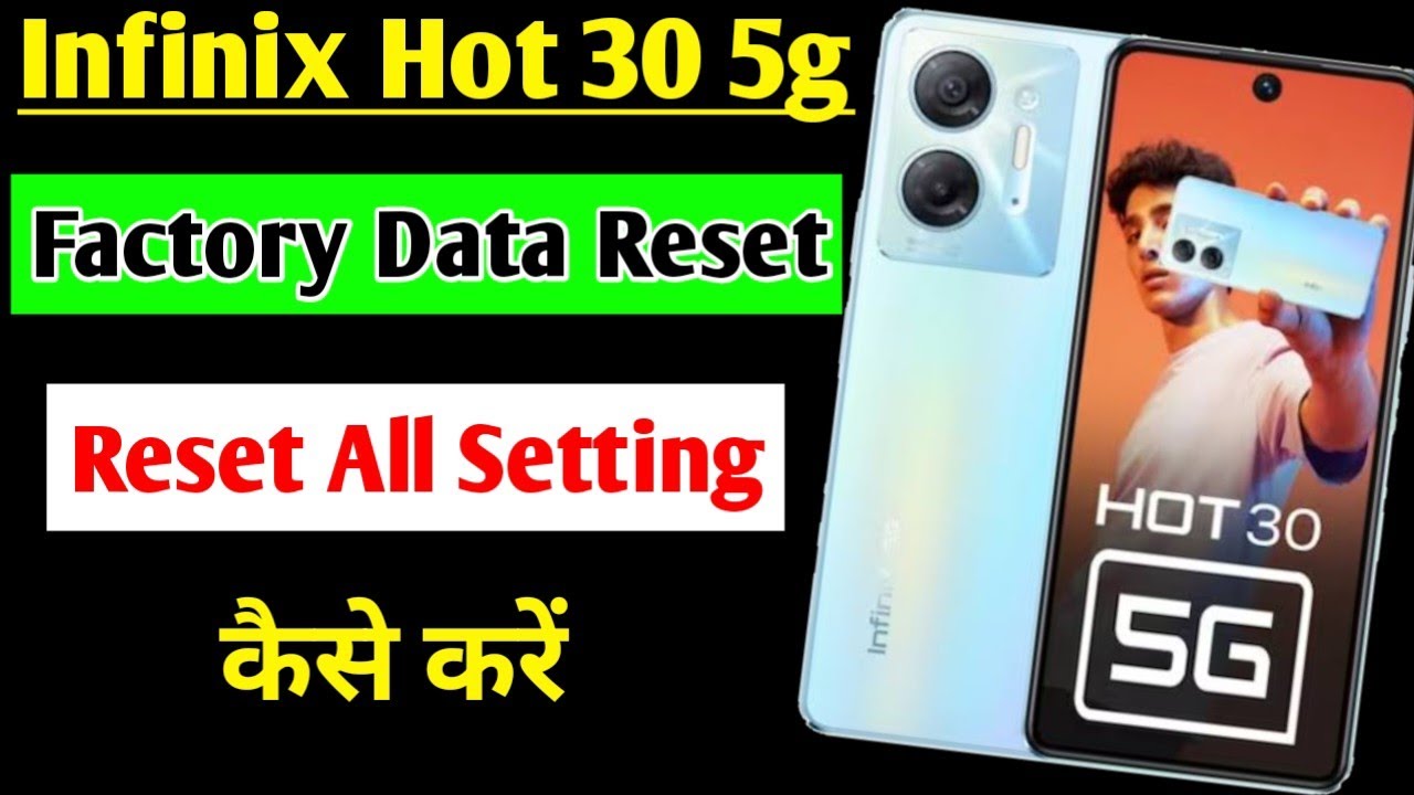 infinix hot 30 5g factory data reset kaise kare | how to reset all ...