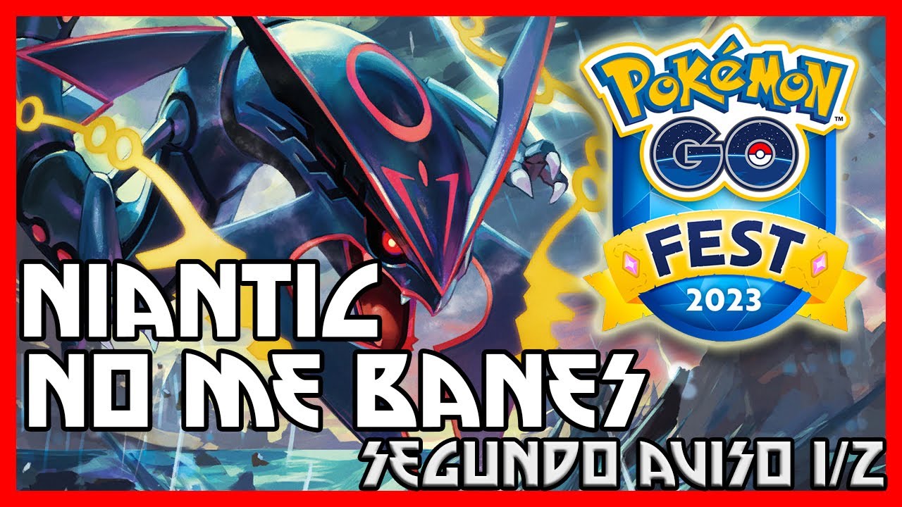 Jugando Pokemon Go FINAL Go Fest 2023 Niantic NO ME BANES LA CUENTA ...