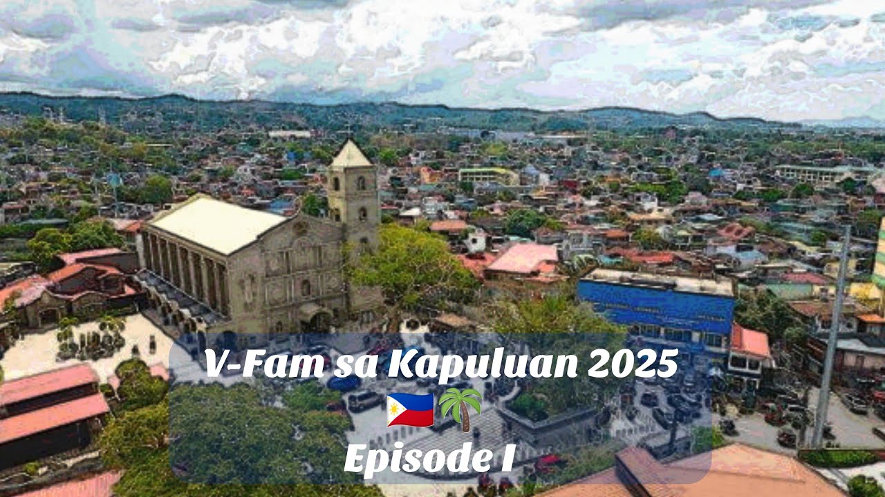 V Fam sa Kapuluan 2025 - Episode I - YouTube
