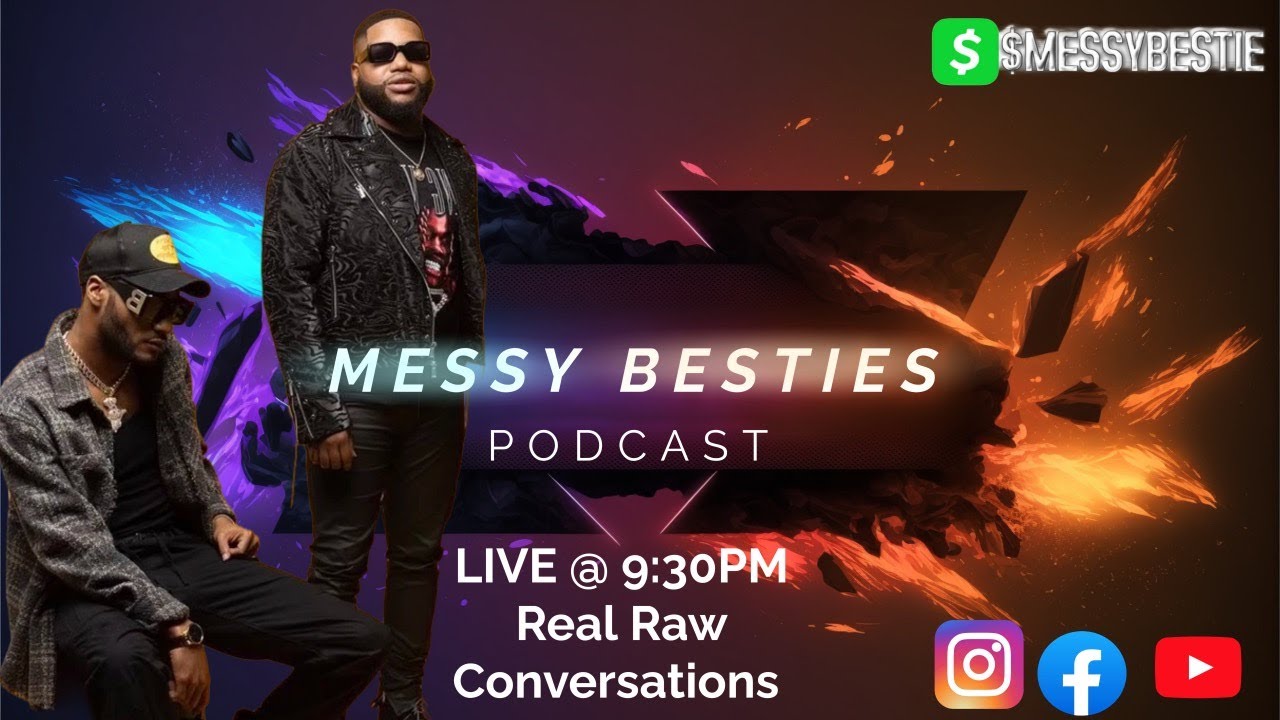 Messy Besties Podcast Youtube