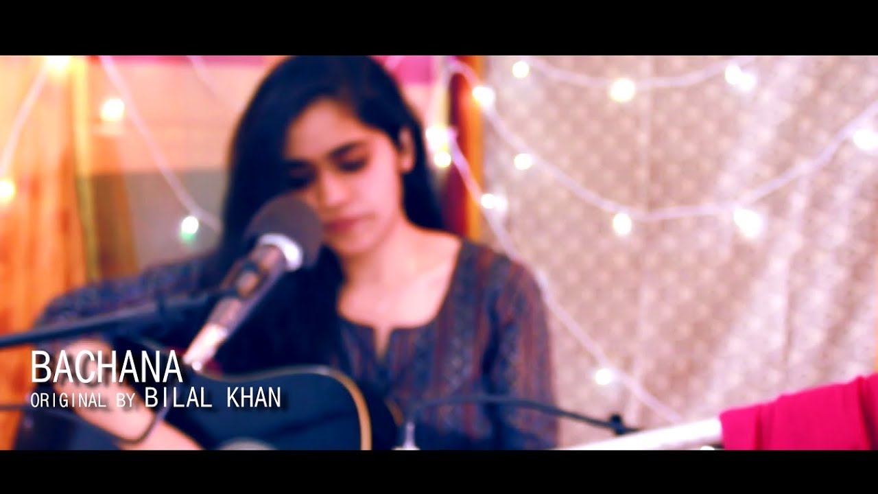 Bachana by Bilal Khan | Acoustic Cover by Aastha Vidyasagar - YouTube
