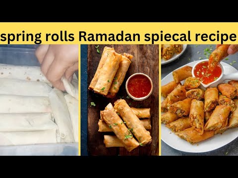 chicken spring rolls ||vegetable spring rolls ||Ramadan Special by ...