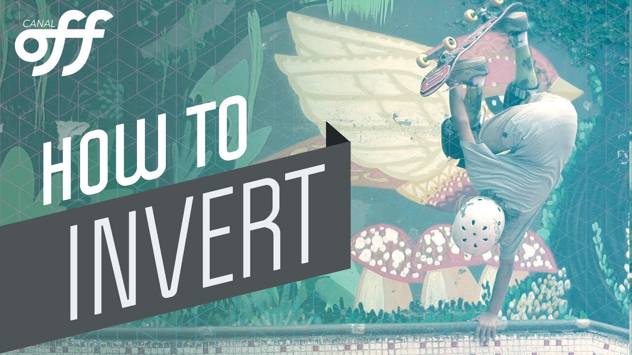 Invert - Manobras de Skate - Canal Off - YouTube