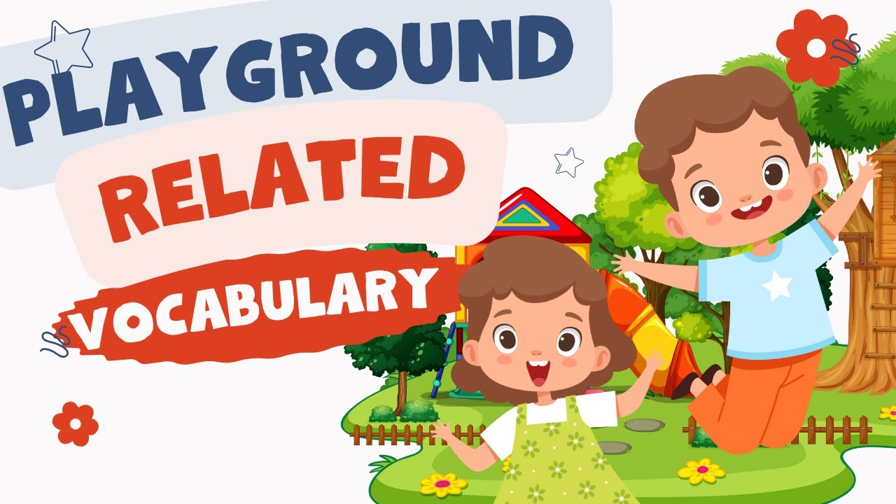 Playground Vocabulary for Kids | Learn English | Fun Educational ...