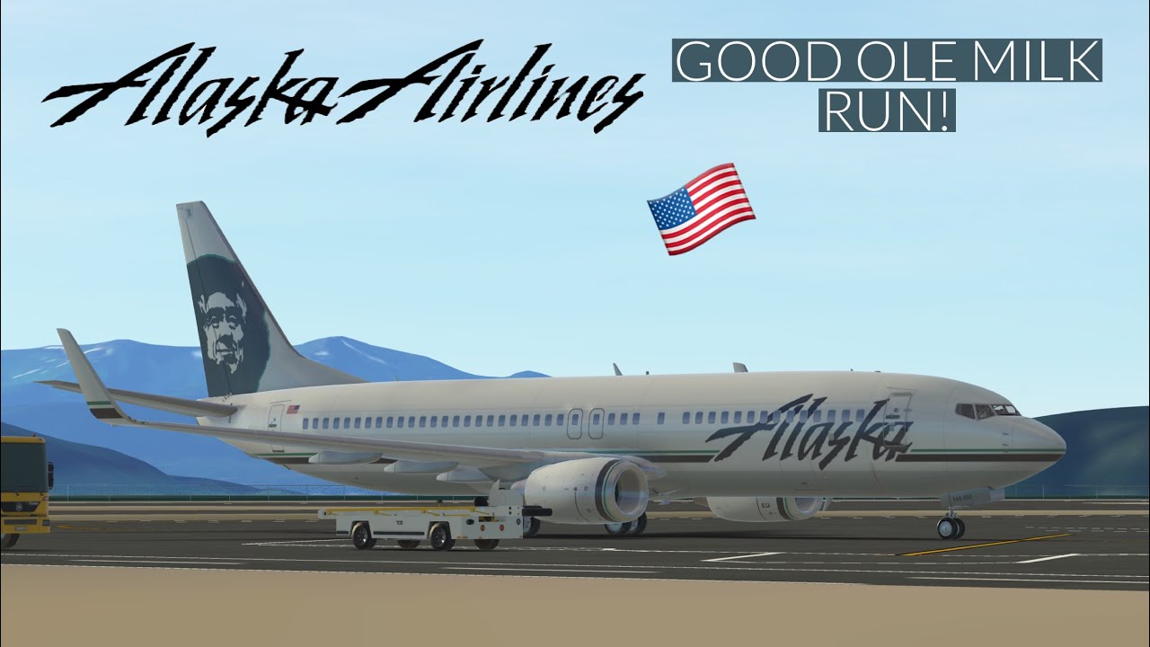 Infinite Flight Trip Report | Alaska Airlines Milk Run | B737-800 ...