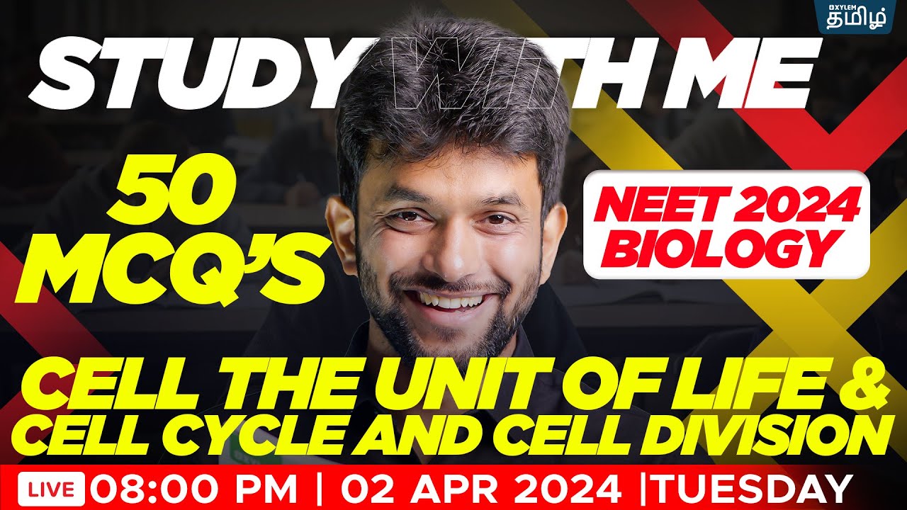 Cell The Unit Of Life & Cell Cycle | Most Expected 50 Questions | Amrit Sir | Xylem NEET Tamil ...