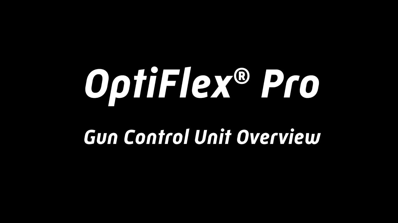 Gun Control Unit Overview - OptiFlexPro - YouTube