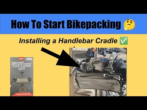 Bike Cradle? 🤔 Installing a Handlebar Cradle: Bikepacking and Bike ...
