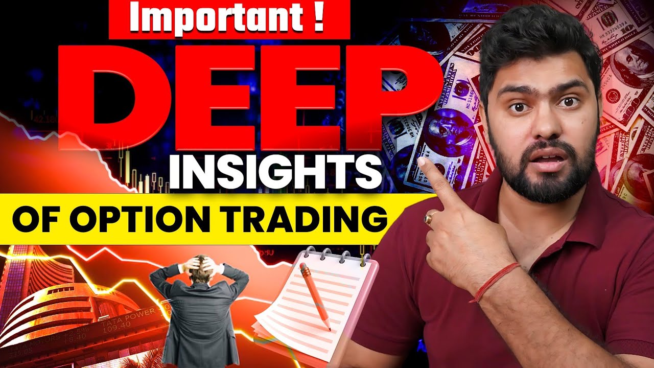 IMPORTANT | THE LOSS MAKING TRADER | DEEP INSIGHTS OF OPTION TRADING ...