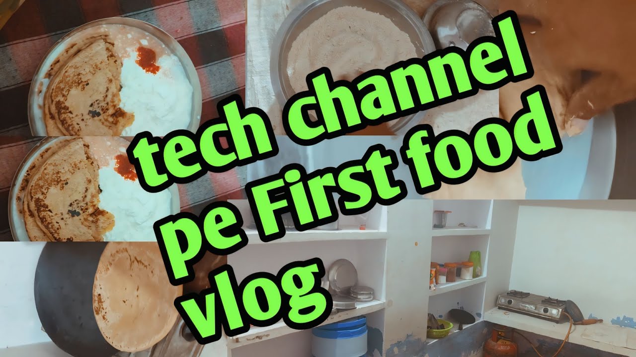 tech channel per my first food blog #vlog - YouTube