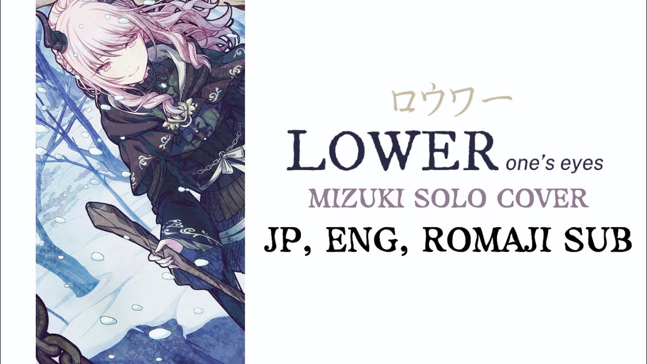 LOWER - mizuki akiyama solo cover - jp, eng, romaji sub - YouTube