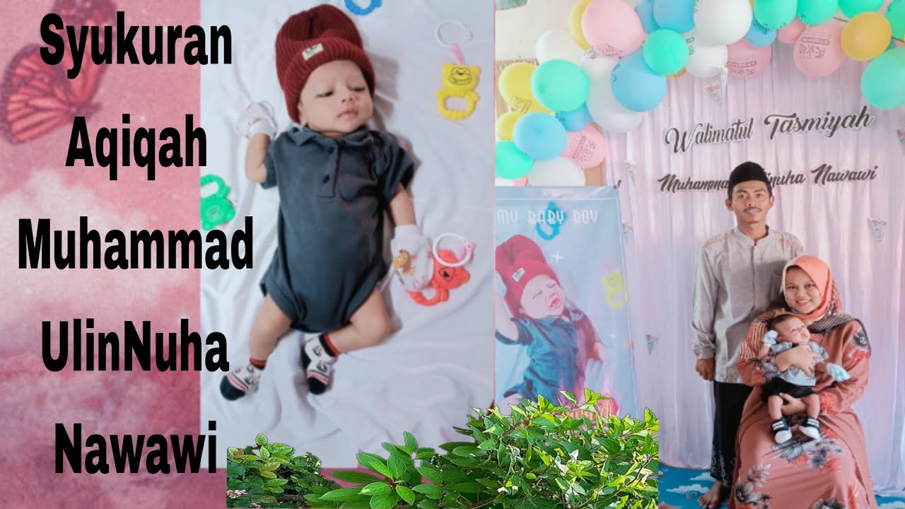 Acara Syukuran Aqiqah Muhammad Ulin Nuha Nawawi - YouTube