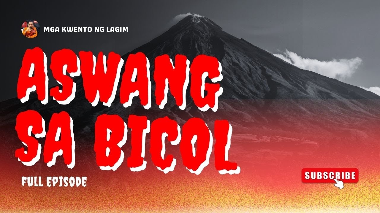 ASWANG SA BICOL Full Episode | Kwentong Aswang | Aswang True Story ...