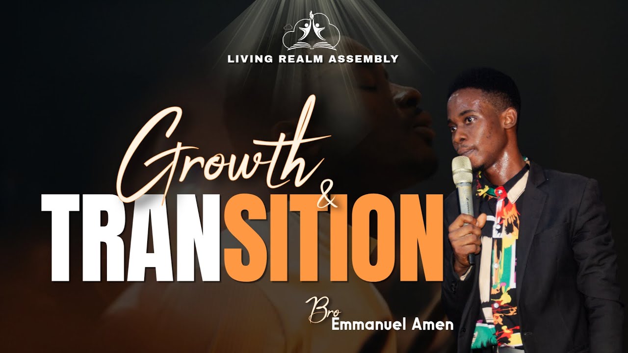 Growth And Transition By Min Emmanuel Amen - 1st Service - YouTube