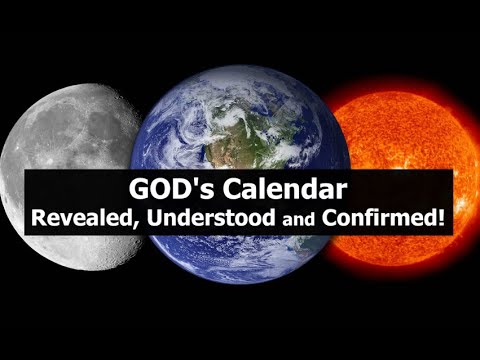 GOD's Calendar Revealed, Understood and Confirmed! - YouTube