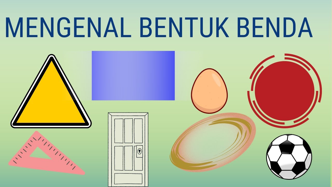 Mengenal Bentuk Benda | Bangun Datar disekitar kita | SHAPES - YouTube