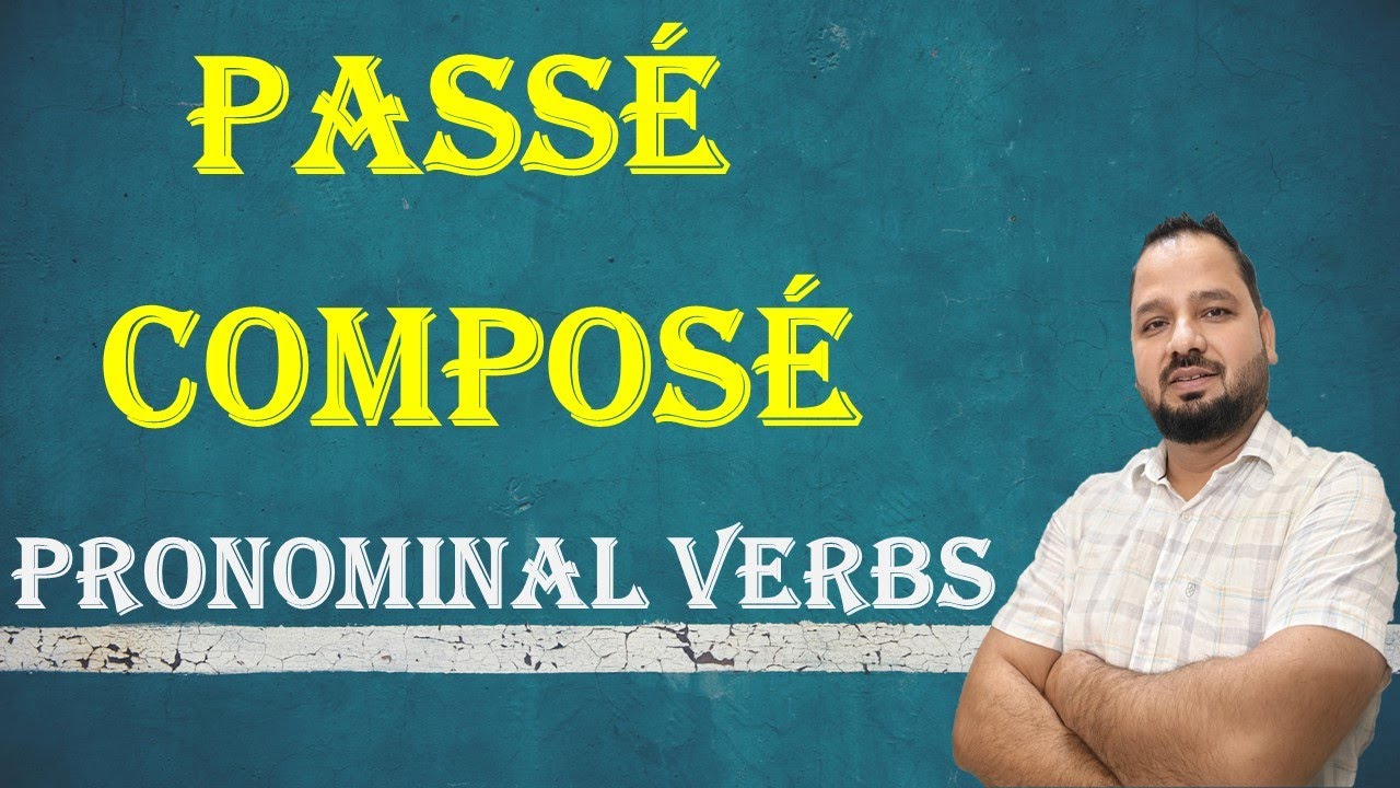 French Passé Composé -Part 4 || Passé Composé - Pronominal verbs ...